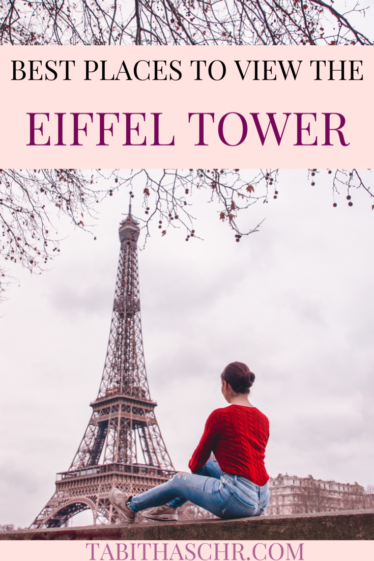 13 Secret Places to View the Eiffel Tower - Best Photo spots - tabithaschr
