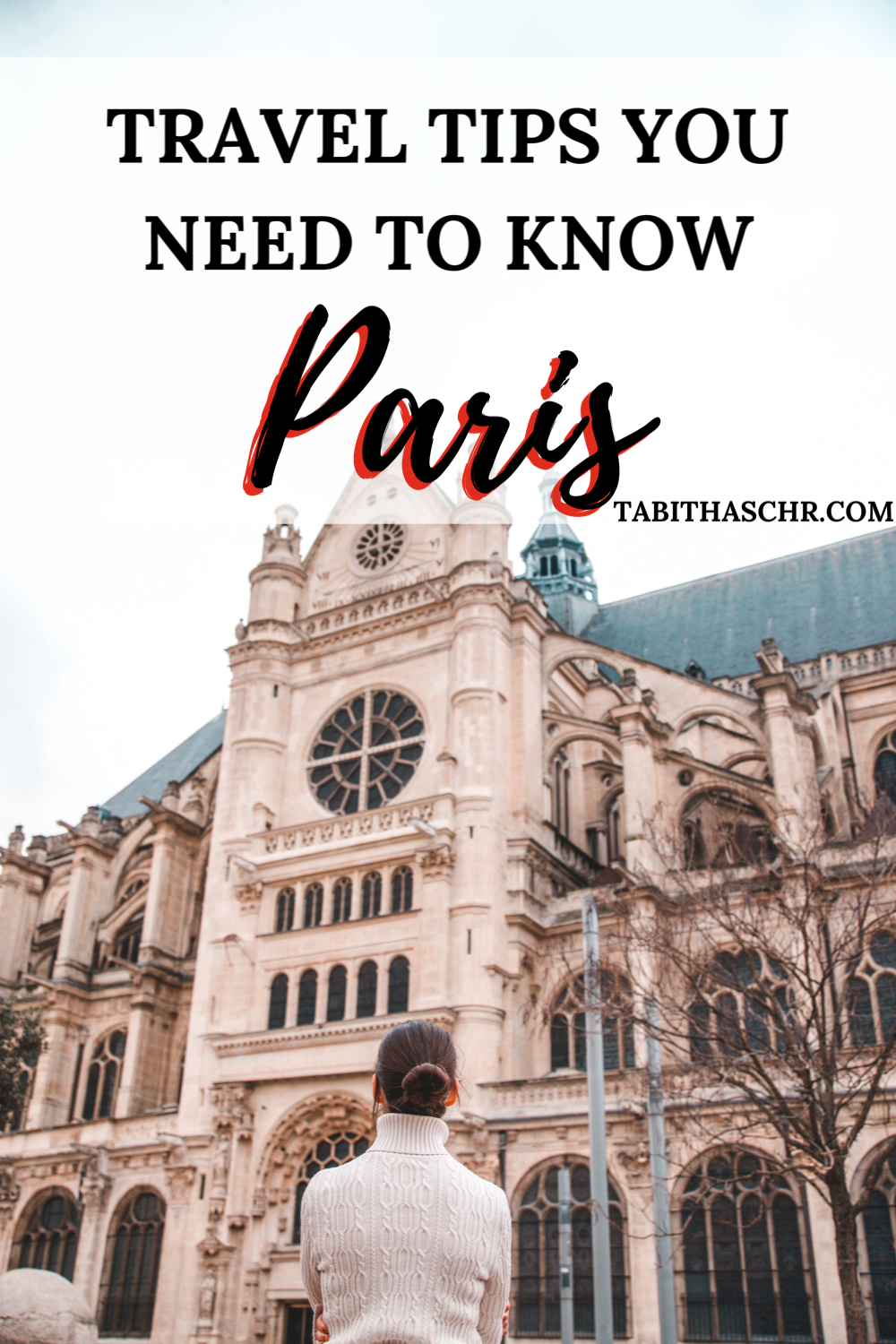 20+ Paris Travel Tips You Need To Know Before Visiting - tabithaschr