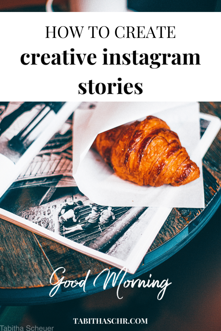 Instagram Stories - Creative Design Ideas and More - tabithaschr